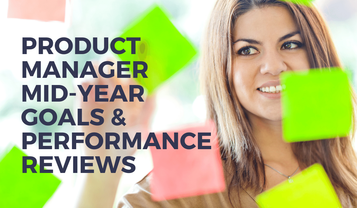 Product Management Goals: A Mid-Year Review Guide – updated for 2024 ...
